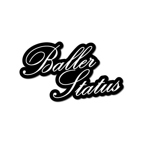 Baller Status Jdm Sticker Decal | JDM Stickers - Sticker Collective