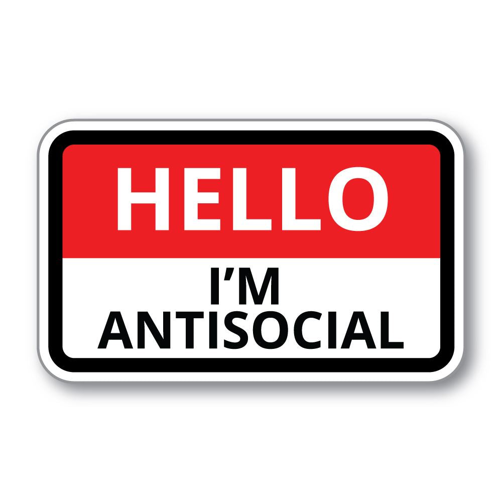Hello I Am Antisocial Sticker Decal | Grunge Stickers - Sticker Collective