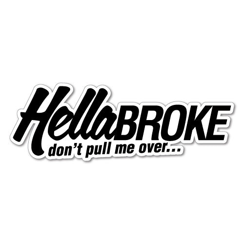 Hellabroke Dont Pull Me Over Jdm Sticker Decal | JDM Stickers - Sticker ...