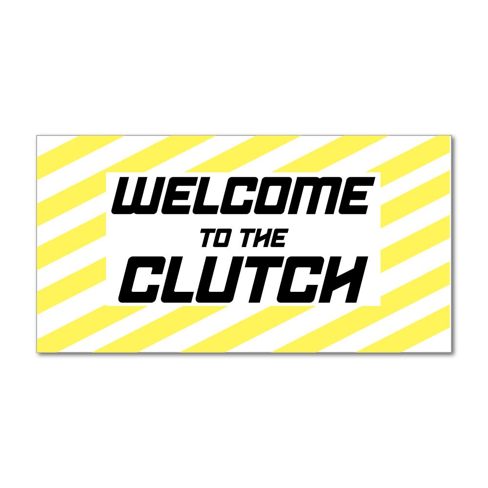 Welcome To The Clutch Gaming Sticker Yellow Black Car Sticker Decal ...