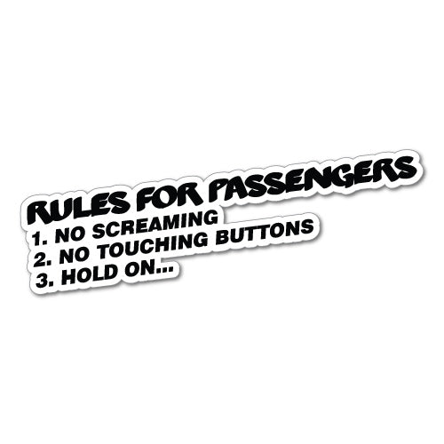 Rules For Passengers Sticker Decal | JDM Stickers - Sticker Collective