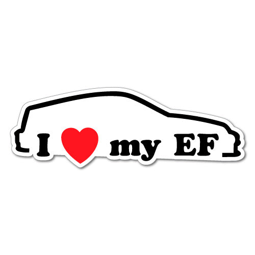 I Love My Ef Jdm Car Sticker Decal | JDM Stickers - Sticker Collective