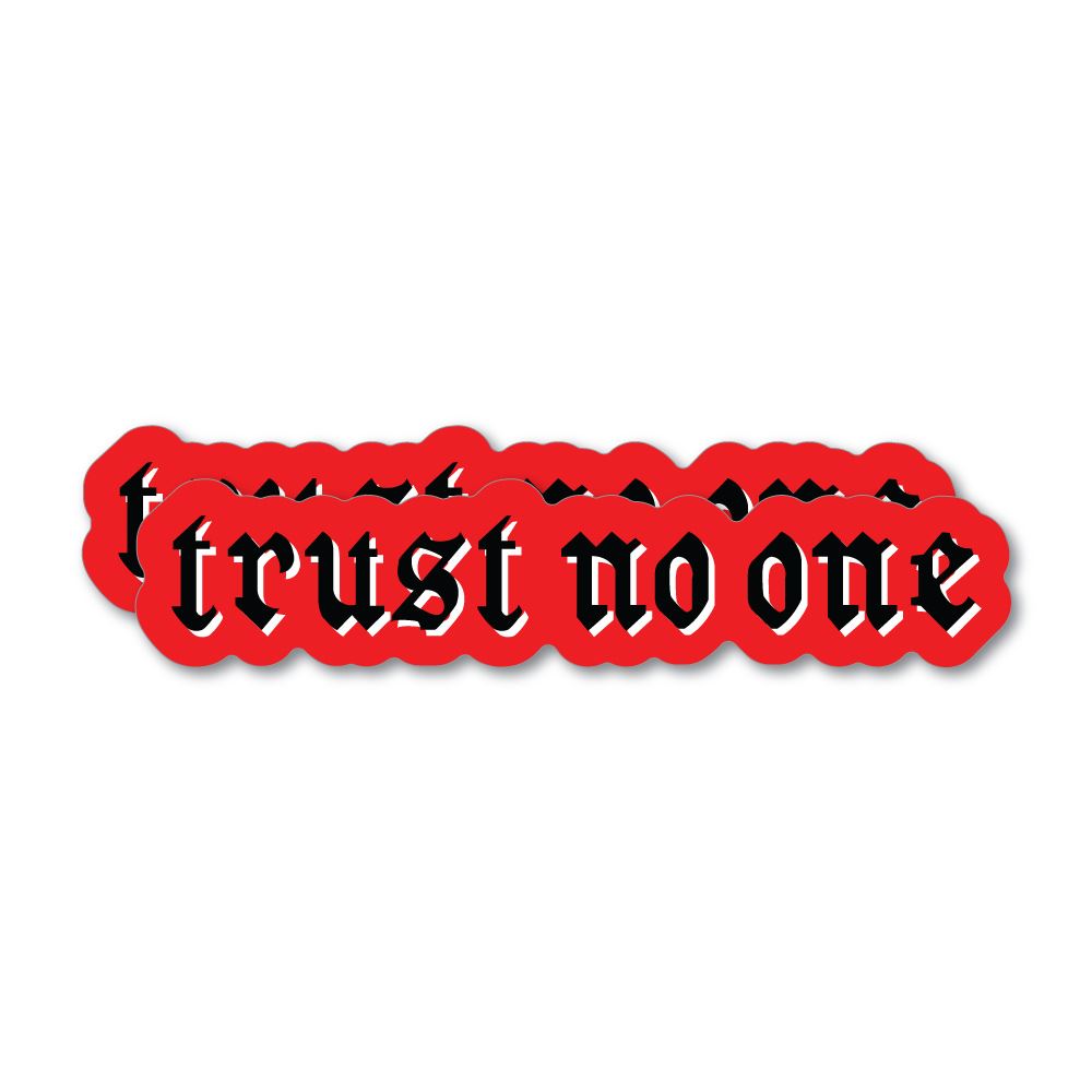 2X Trust No One Sticker Decal | Grunge Stickers - Sticker Collective