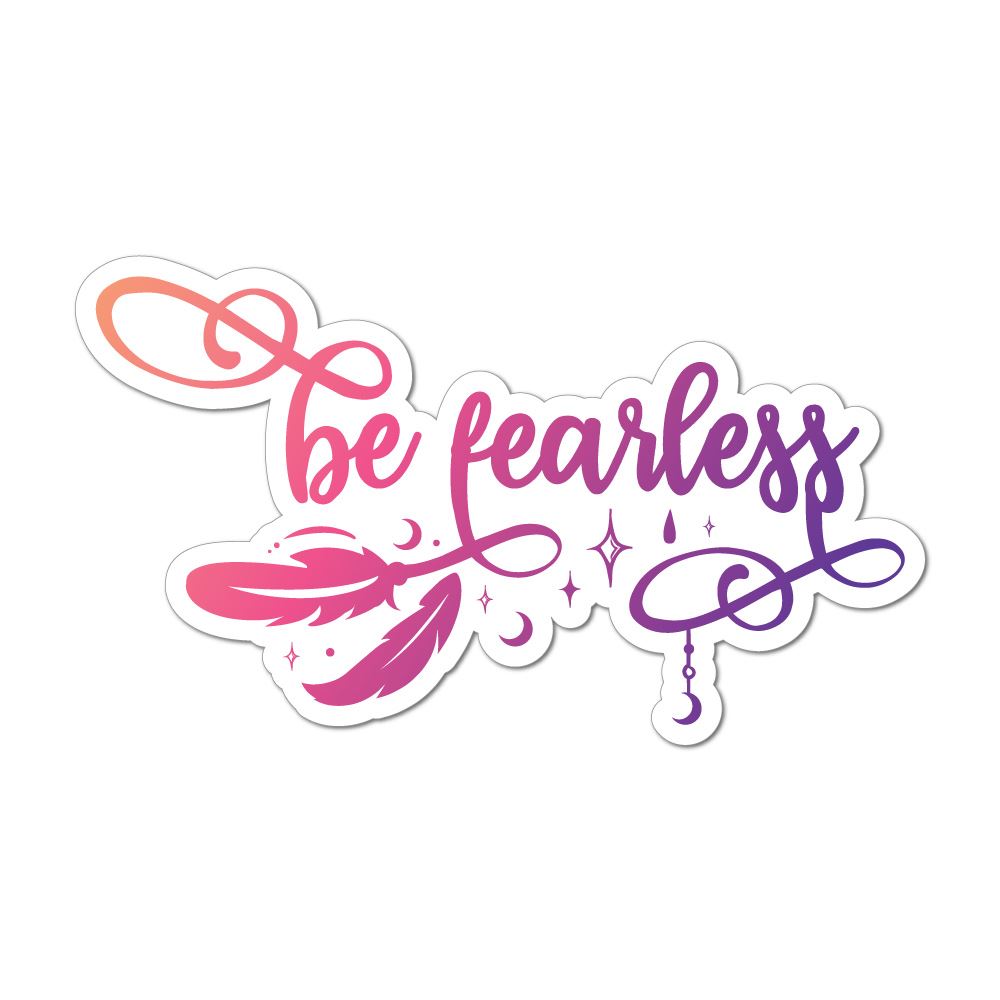Be Fearless Laptop Car Sticker Decal | Inspirational Stickers - Sticker ...