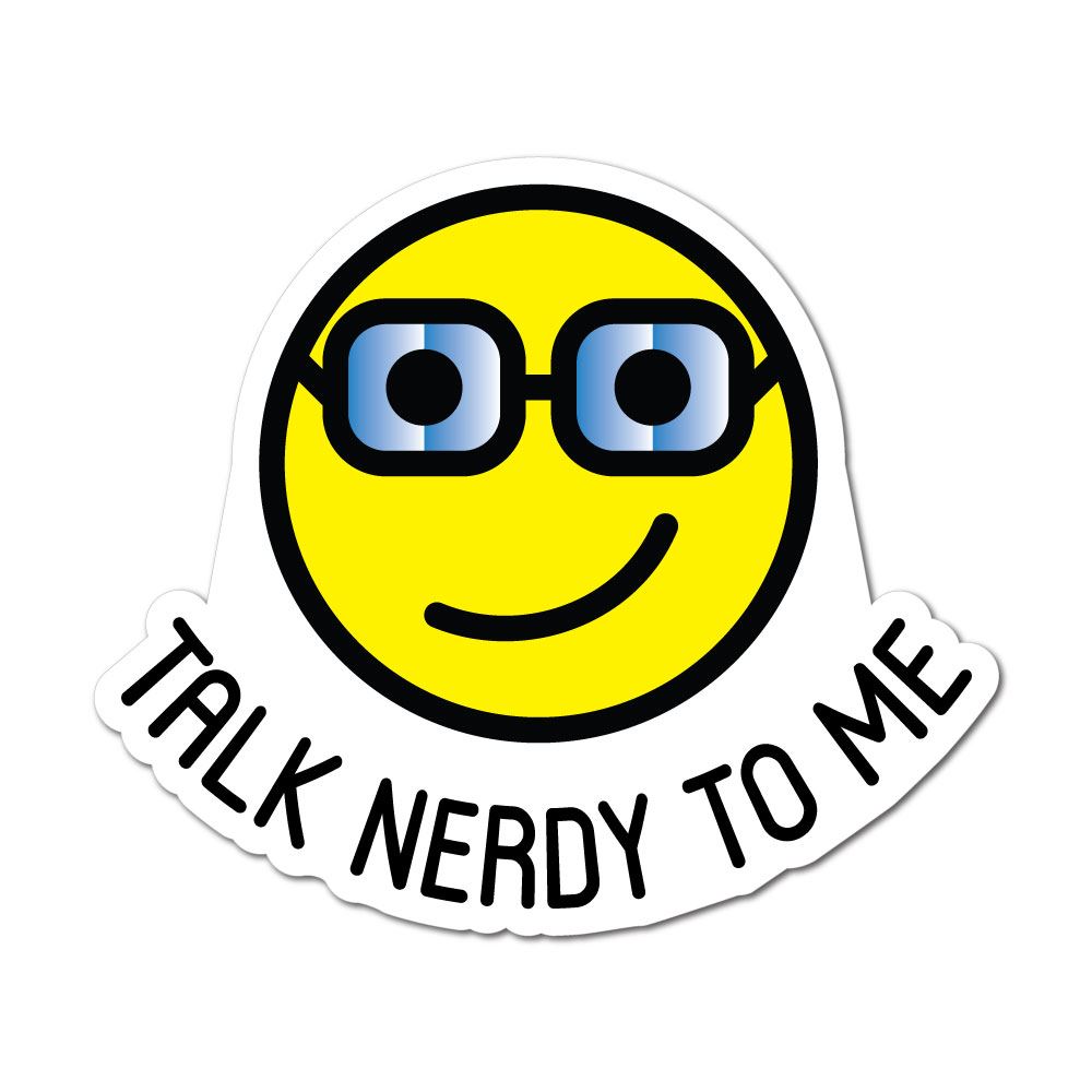 Talk Nerdy To Me Sticker Decal | Geek Stickers - Sticker Collective