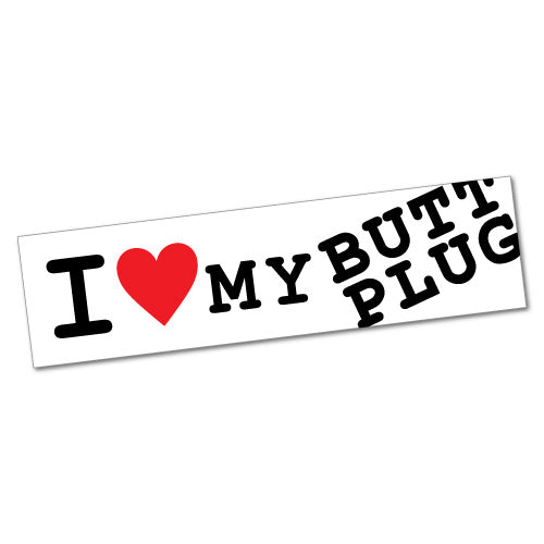 I Heart My Butt Plug Sticker | Bumper Stickers - Sticker Collective