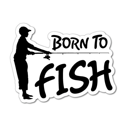 Born To Fish Sticker | Fishing Stickers - Sticker Collective