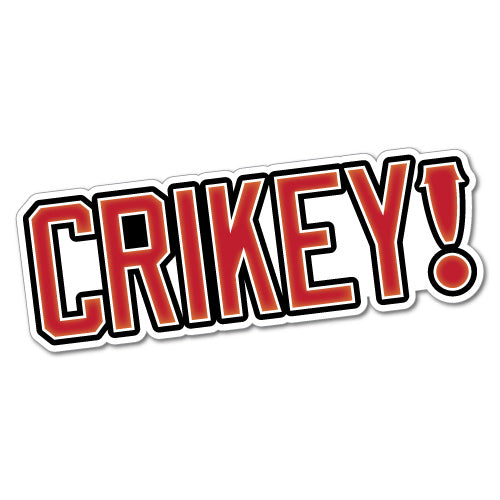 Crikey Sticker | Australian Stickers - Sticker Collective