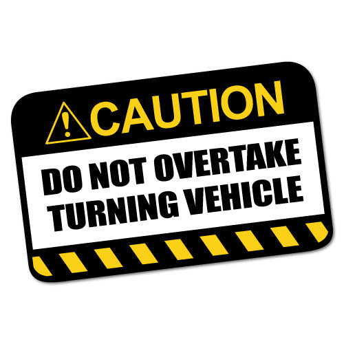 Caution Do Not Overtake Sticker | Safety Stickers - Sticker Collective