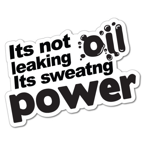Its Not Leaking Oil Sticker | 4WD Stickers - Sticker Collective