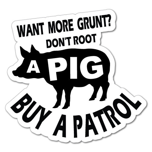 Want More Grunt Patrol Sticker | 4WD Stickers - Sticker Collective