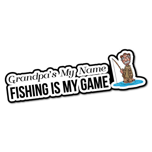 Grandpa Is My Name Sticker | Fishing Stickers - Sticker Collective