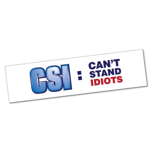 Can'T Stand Idiots Funny Sticker | Bumper Stickers - Sticker Collective