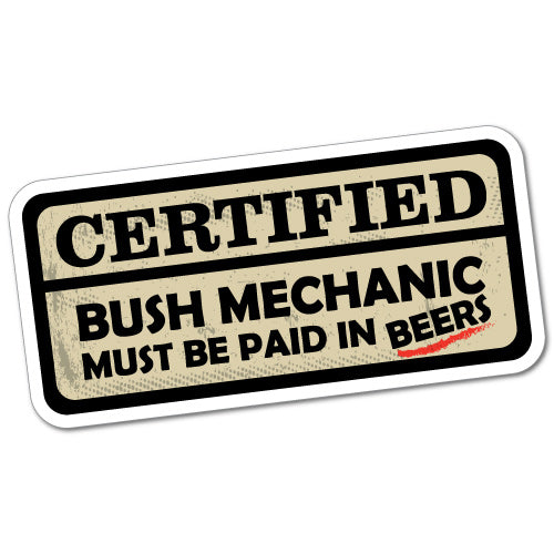 Funny Certified Bush Mechanic Sticker 4X4 4Wd Country Outback | Outback ...