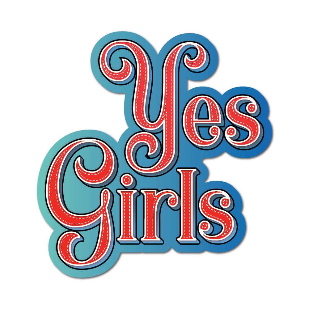 Yes Girls Sticker Decal | Feminist Stickers - Sticker Collective