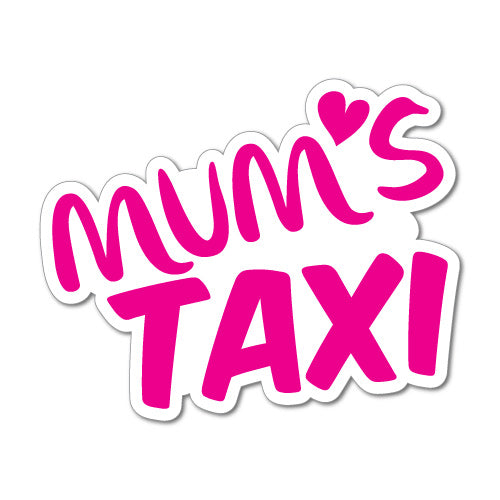 Mum'S Taxi Car Ute Sticker | Mums & Dads Stickers - Sticker Collective