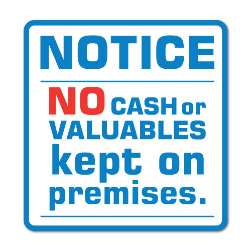No Cash Valuables Kept On Premises Sign Sticker | Warning Signs ...