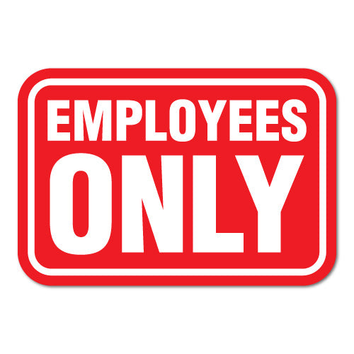 Employees Only Only Sticker | Signage Stickers - Sticker Collective