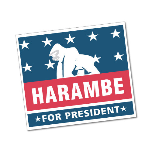Harambe For President Sticker | Humanity Stickers - Sticker Collective
