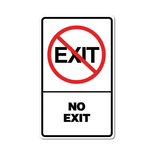 No Exit Sticker | Prohibtion Signage Stickers - Sticker Collective