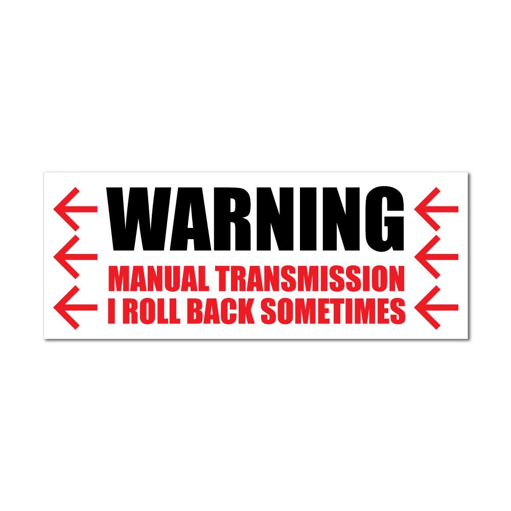 Manual Transmission Sticker Decal | Funny Warning Stickers - Sticker ...