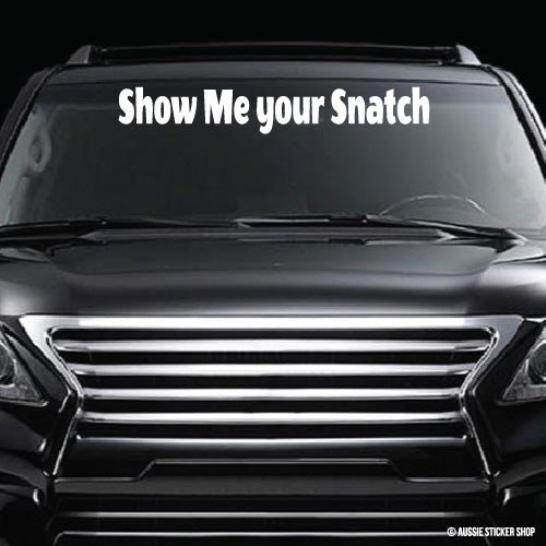 Show Me Your Snatch Windshield Sticker | Windshield Stickers - Sticker ...