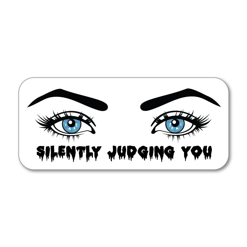 Silently Judging You Sticker Decal | Grunge Stickers - Sticker Collective