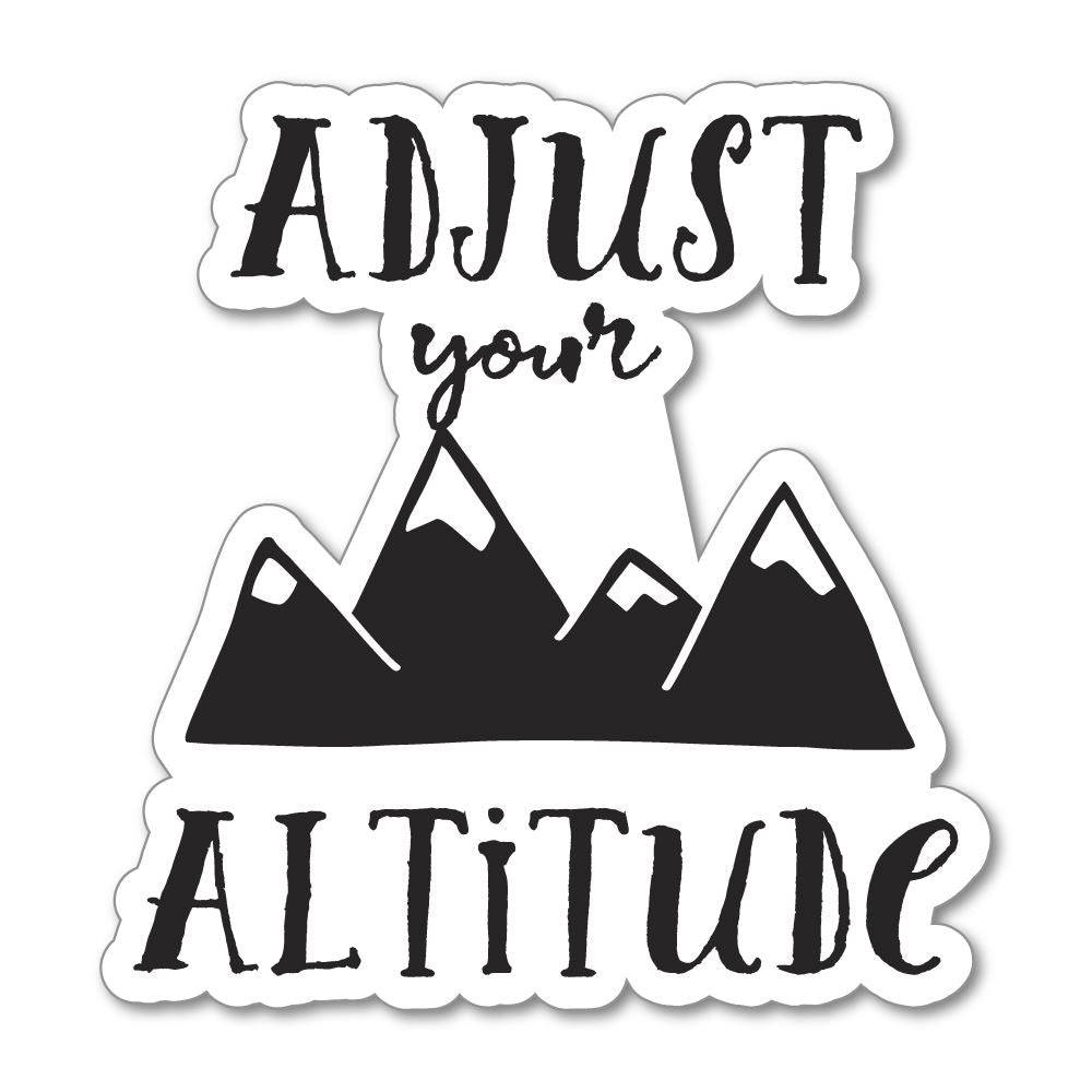 Adjust Your Altitude Sticker Decal | Travel Stickers - Sticker Collective