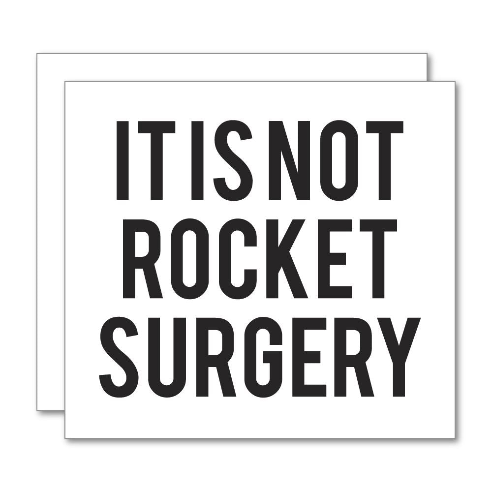 2X It Is Not Rocket Surgery Sticker Decal | Funny Stickers - Sticker ...