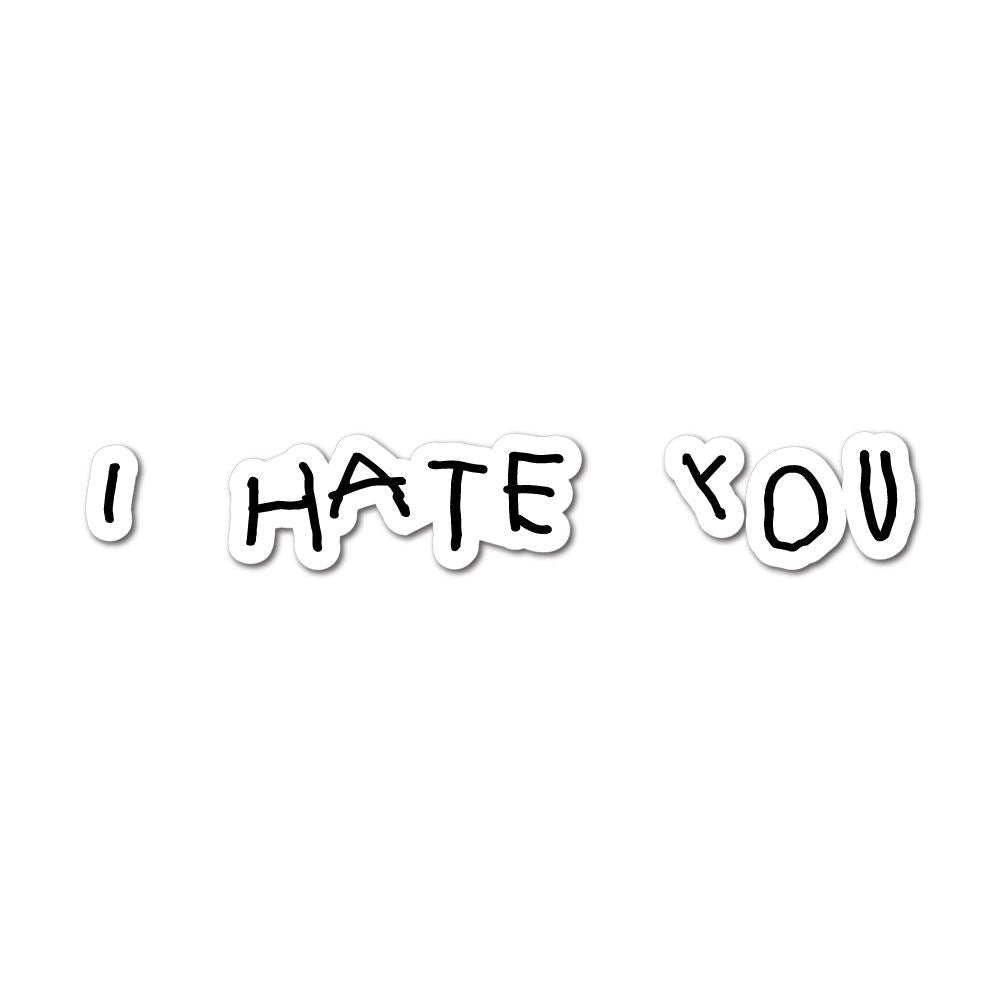 Hate You Sticker Decal | Funny Stickers - Sticker Collective