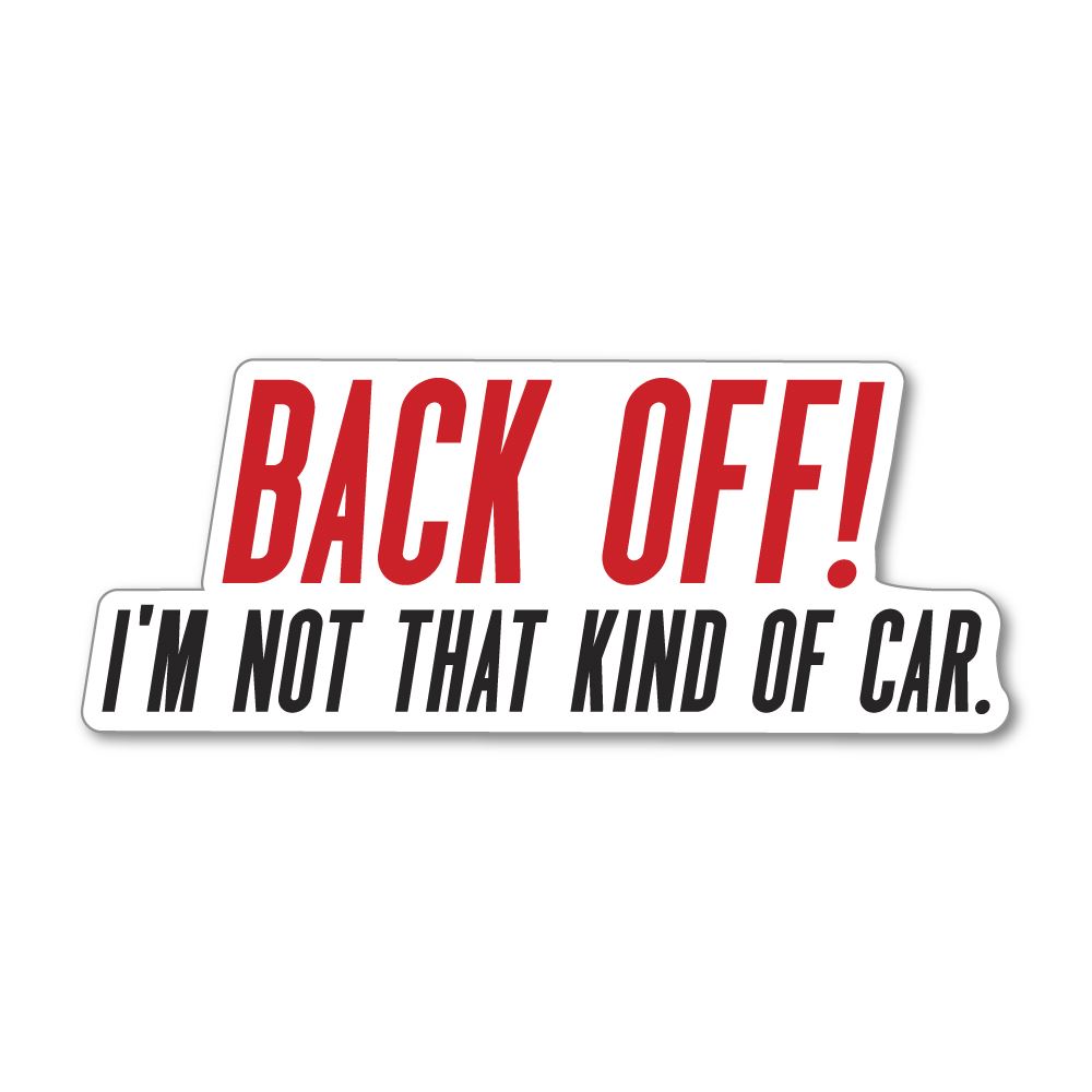 Back Off Sticker Decal | Car Stickers - Sticker Collective