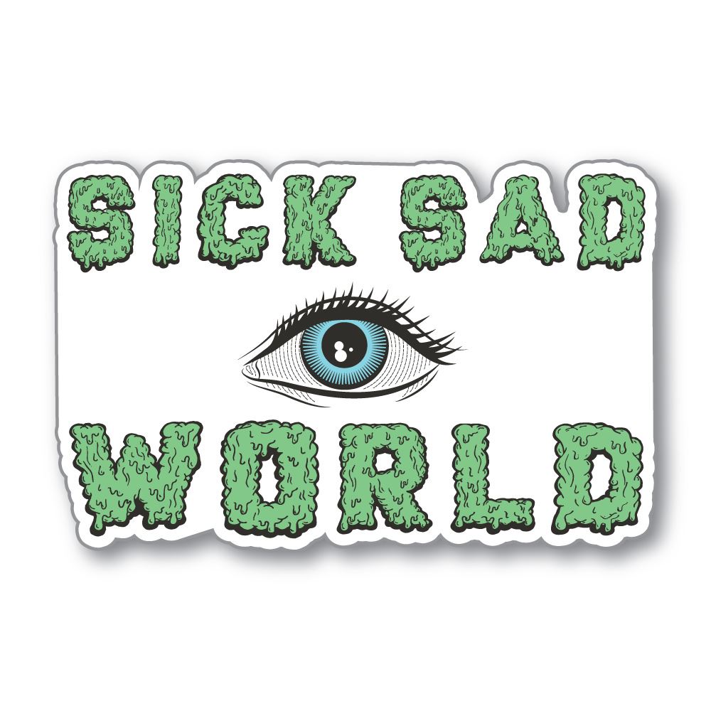 Sick Sad World Sticker Decal | Grunge Stickers - Sticker Collective