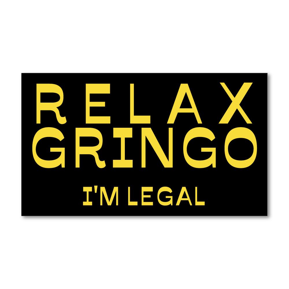 Relax Gringo Sticker Decal | Funny Stickers - Sticker Collective